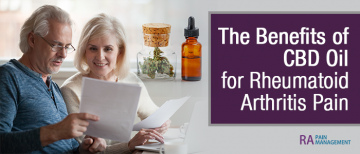 The Benefits of CBD Oil for Rheumatoid Arthritis Pain – Are They Legit?